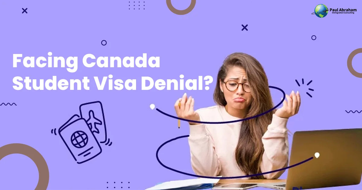 The Common Reasons Behind Canada Student Visa Rejection – Paul Abraham ...