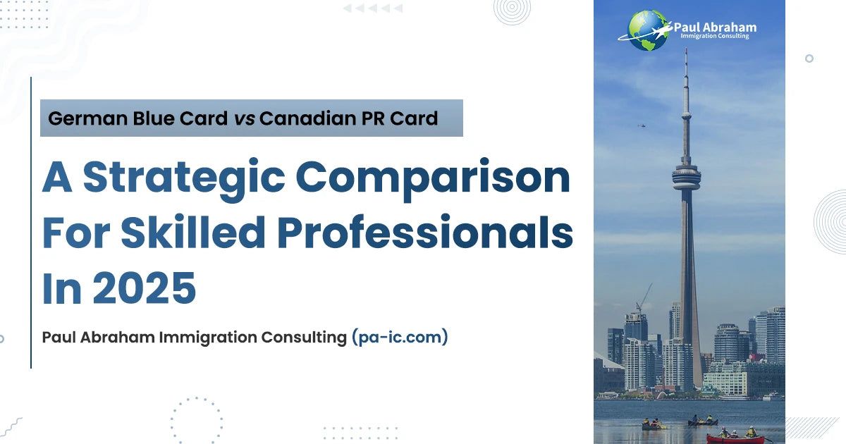 German Blue Card vs. Canadian PR | A Strategic Comparison of Skilled ...